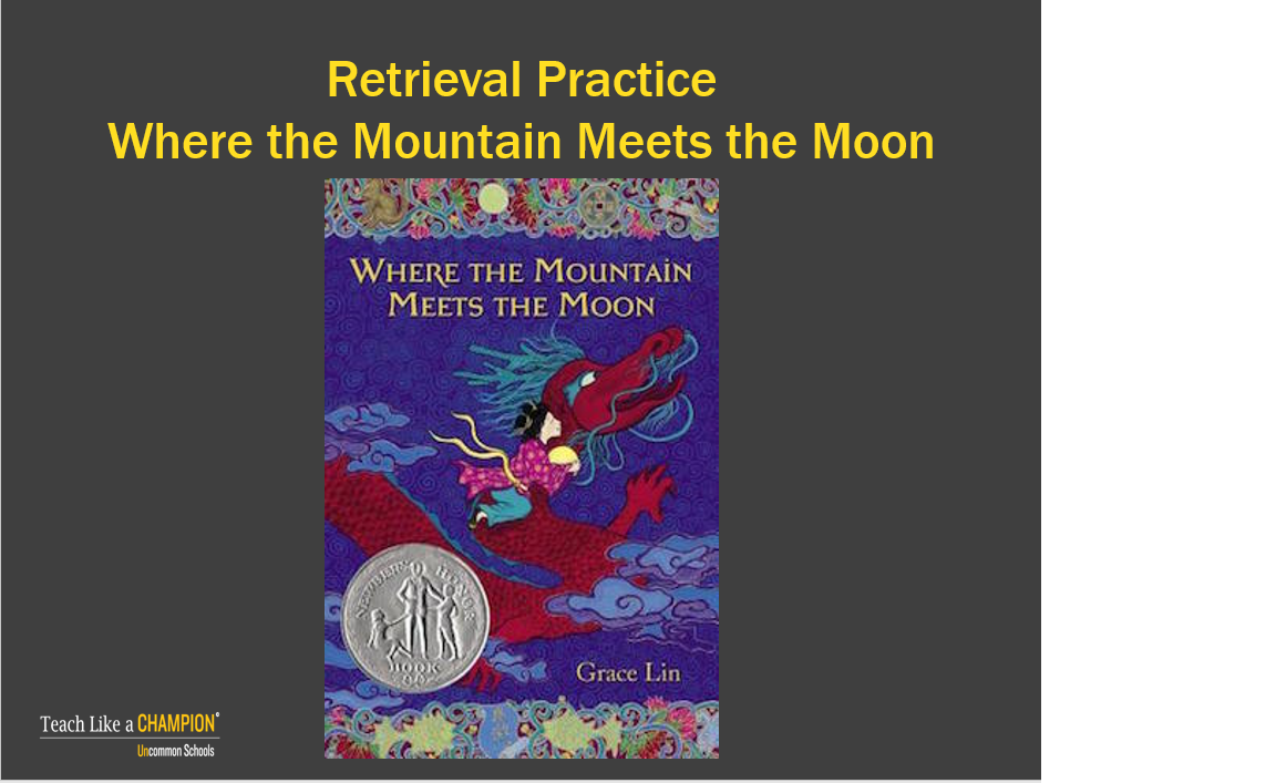 Retrieval Practice: Where the Mountain Meets the Moon | Teach Like a ...
